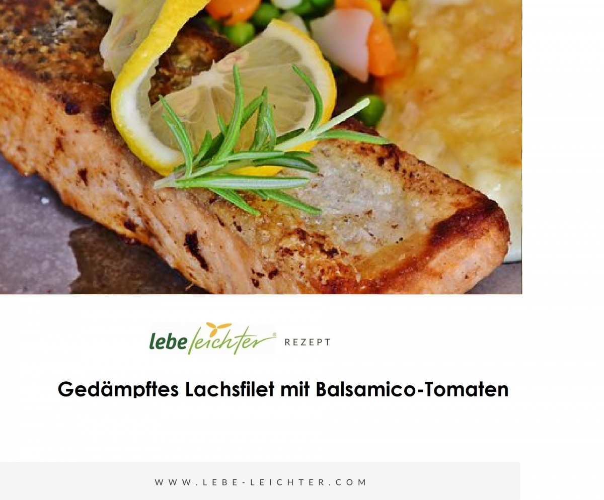 Gedämpftes Lachsfilet mit Balsamico-Tomaten – Lebe Leichter